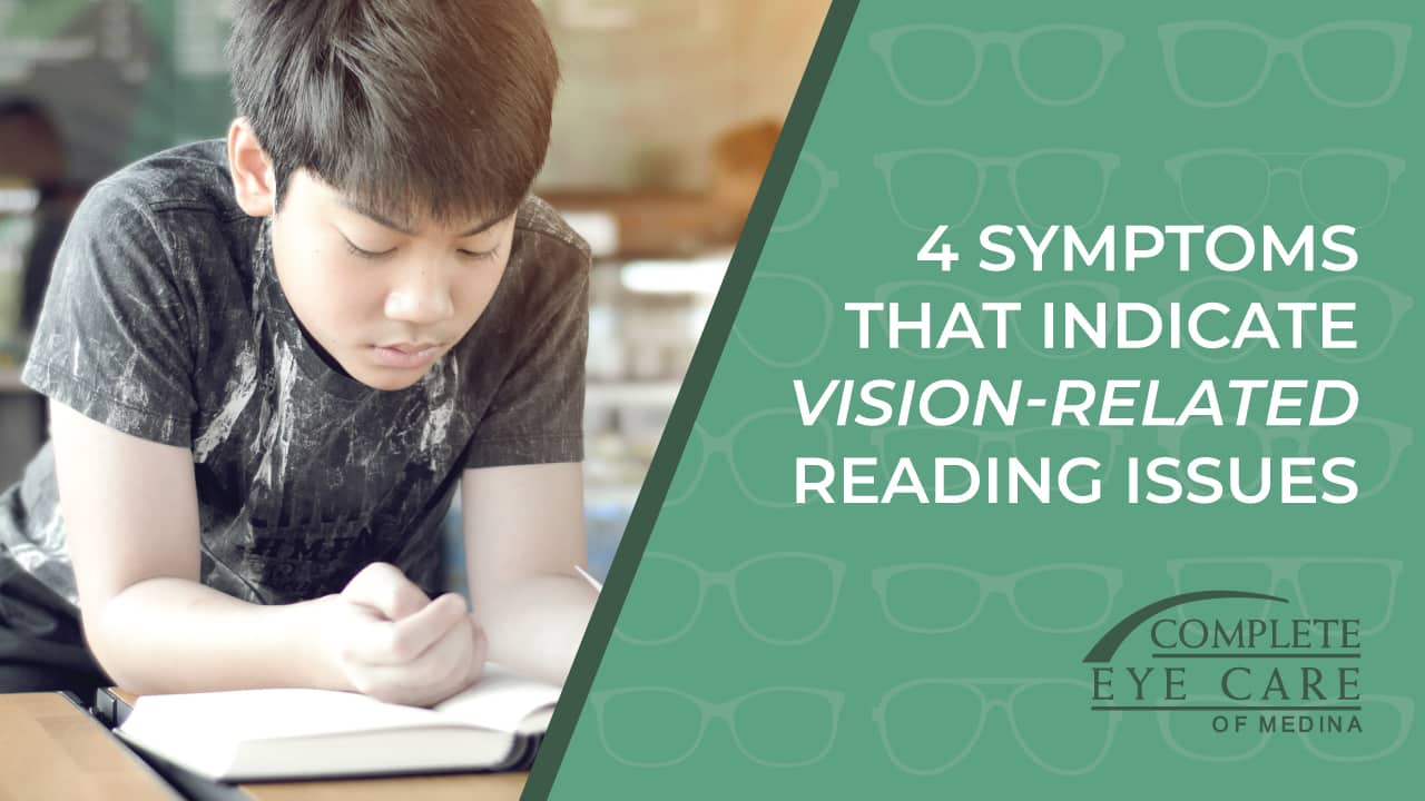 Vision-Related Reading Issues | Complete Eye Care of Medina
